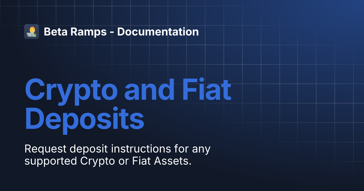 Crypto and Fiat Deposits | Beta Ramps - Documentation