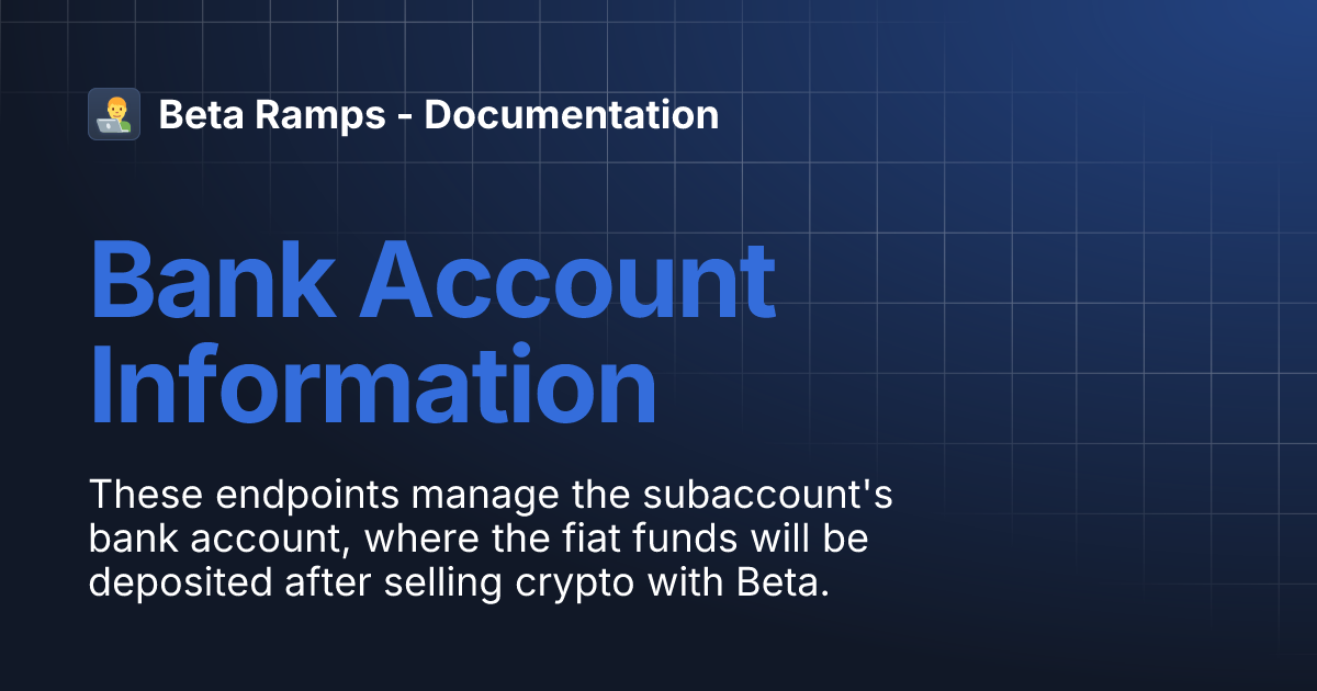 Bank Account Information | Beta Ramps - Documentation